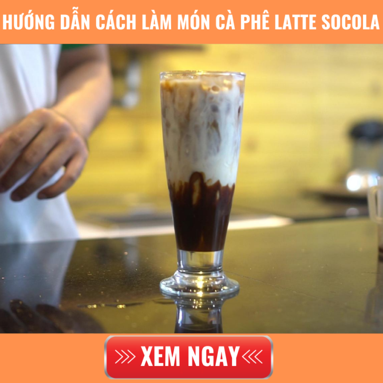 Công Thức Cà Phê Latte Socola - CoffeeTree